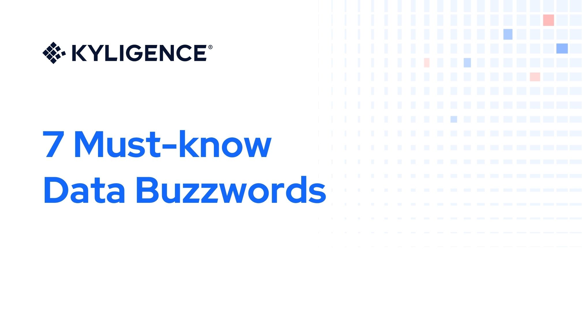 Blog – 7 Must-know Data Buzzwords | Kyligence