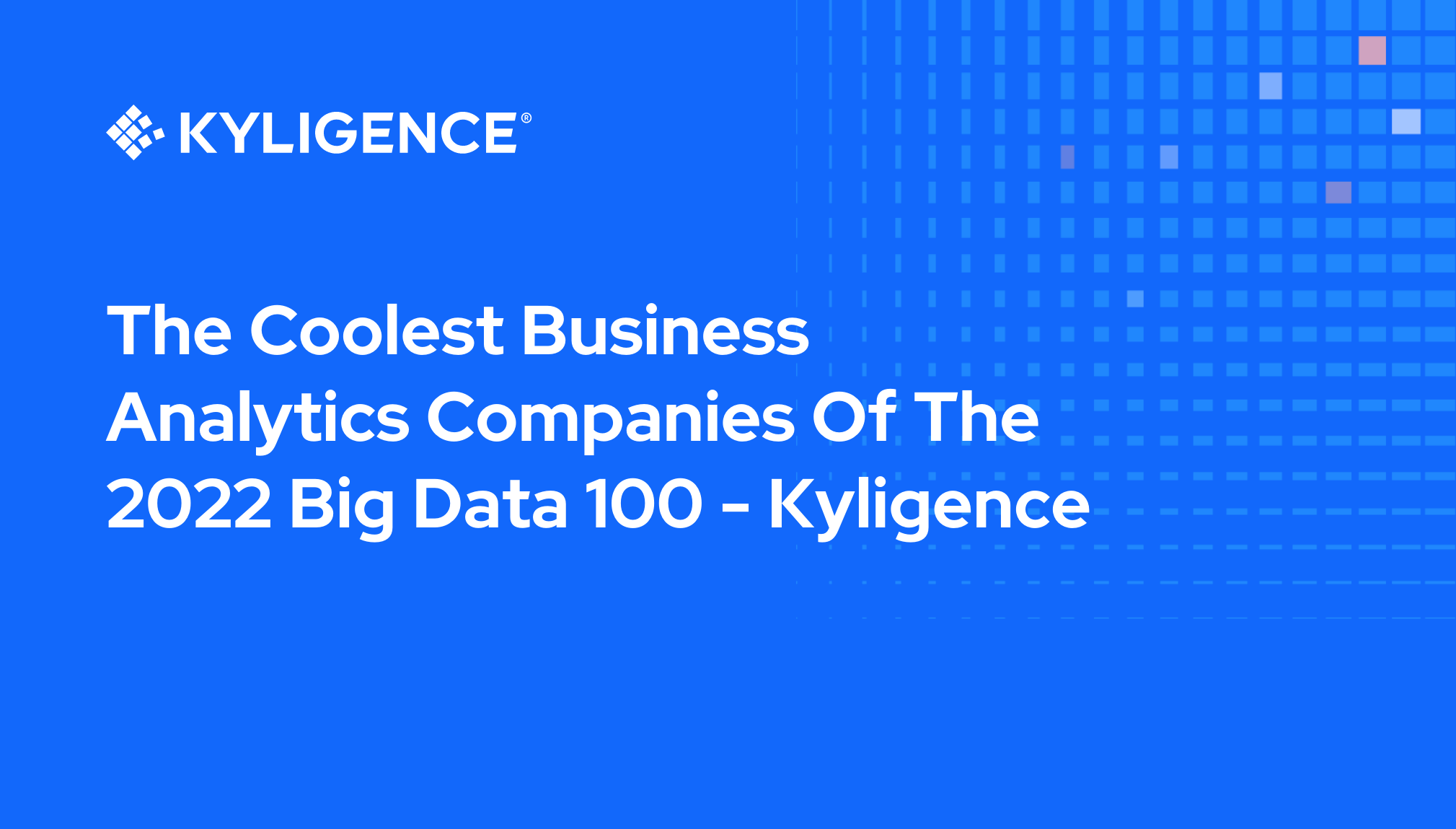 The Coolest Business Analytics Companies Of The 2022 Big Data 100 ...