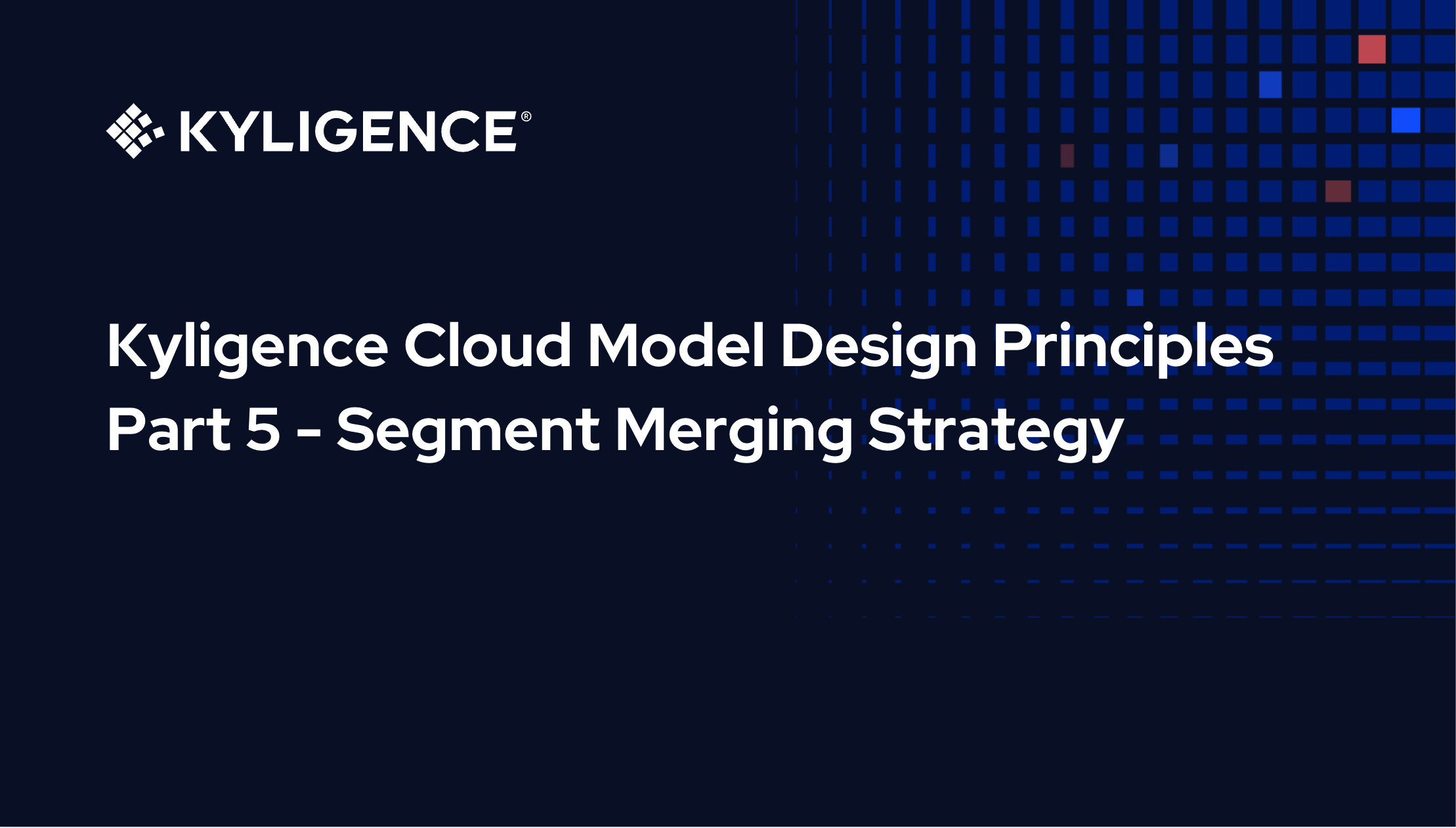 Kyligence Cloud Model Design Principles — Part 5 Segment Merging Strategy