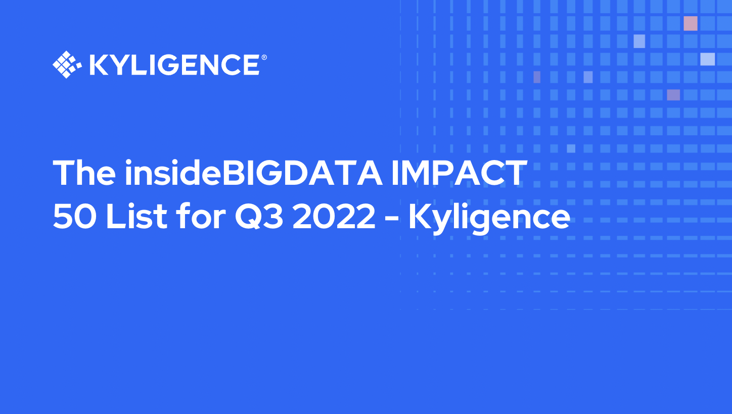 Newsroom - The insideBIGDATA IMPACT 50 List for Q3 2022 - Kyligence