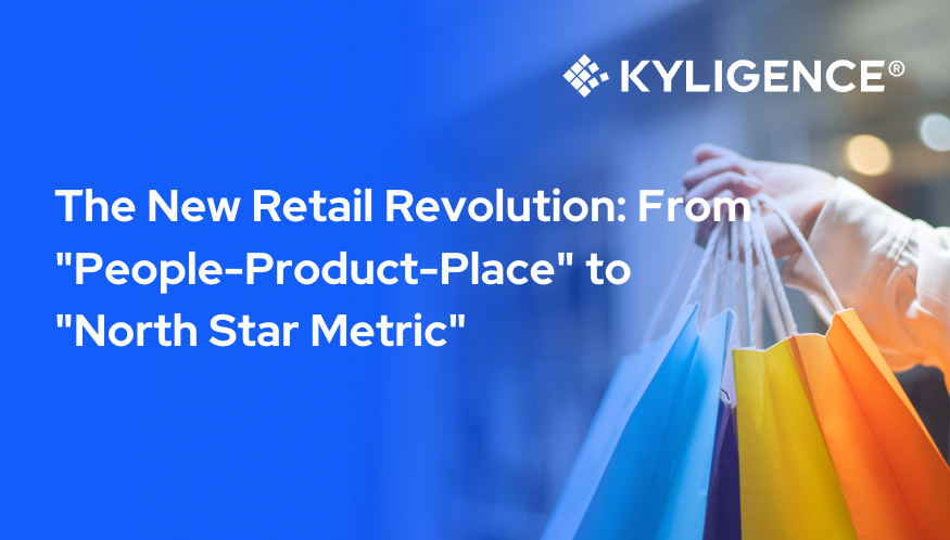 From "People-Product-Place" to "North Star Metric" in Retail