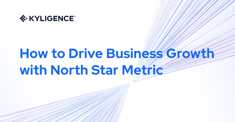 Driving Business Growth with North Star Metric | Kyligence
