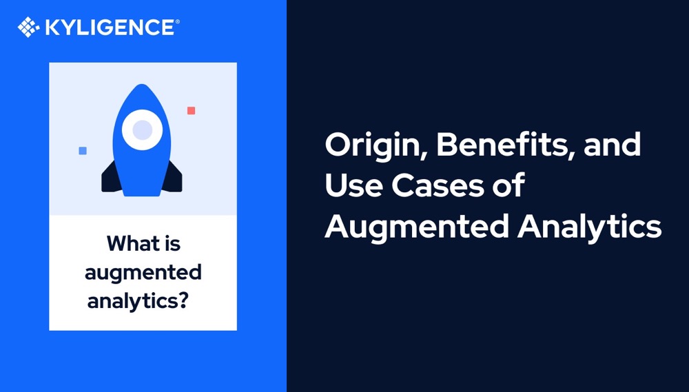 What is Augmented Analytics?: Origin, Benefits, Use Cases, and Tips