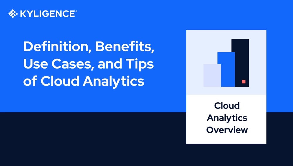 Cloud Analytics Overview: Definition, Benefits, Use Cases, and Tips ...