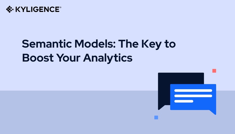 Semantic Models: The Key to Boost Your Analytics | Kyligence