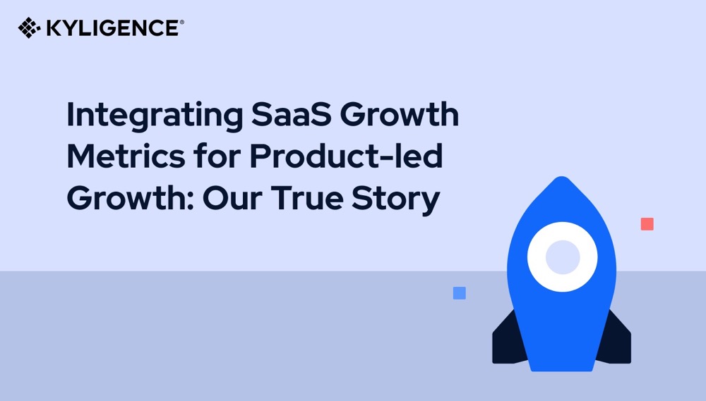 Integrating SaaS Growth Metrics for Product-led Growth | Kyligence