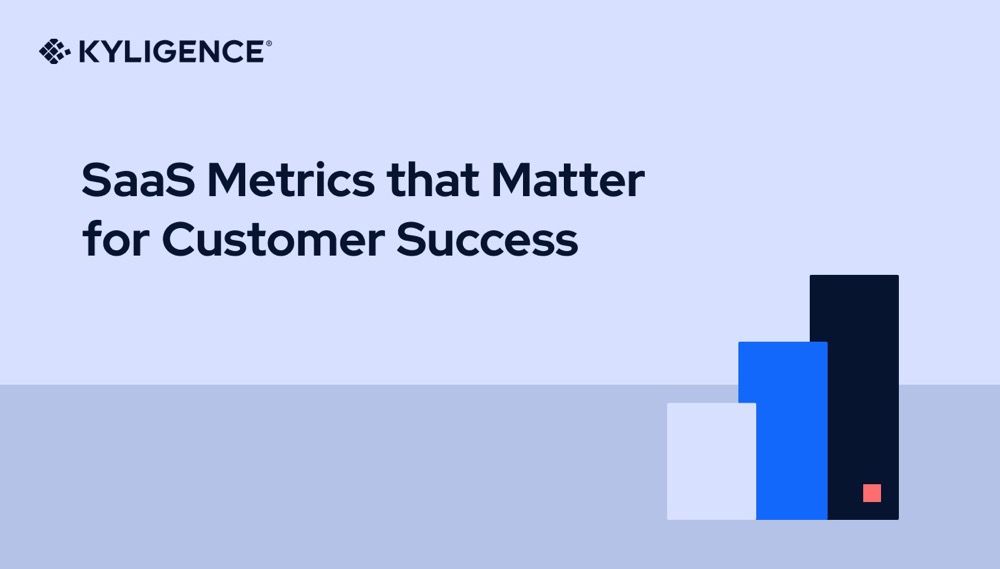 Saas Metrics That Matter For Customer Success Kyligence